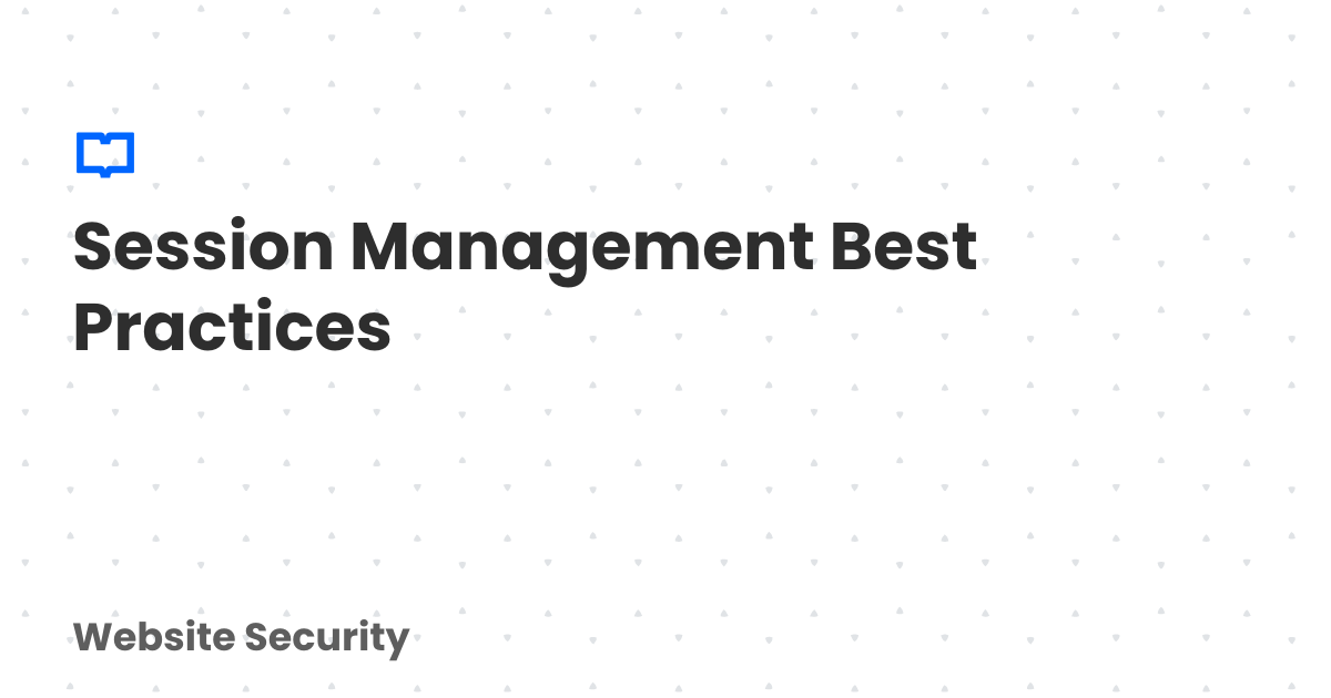 Session Management Best Practices | Website Security